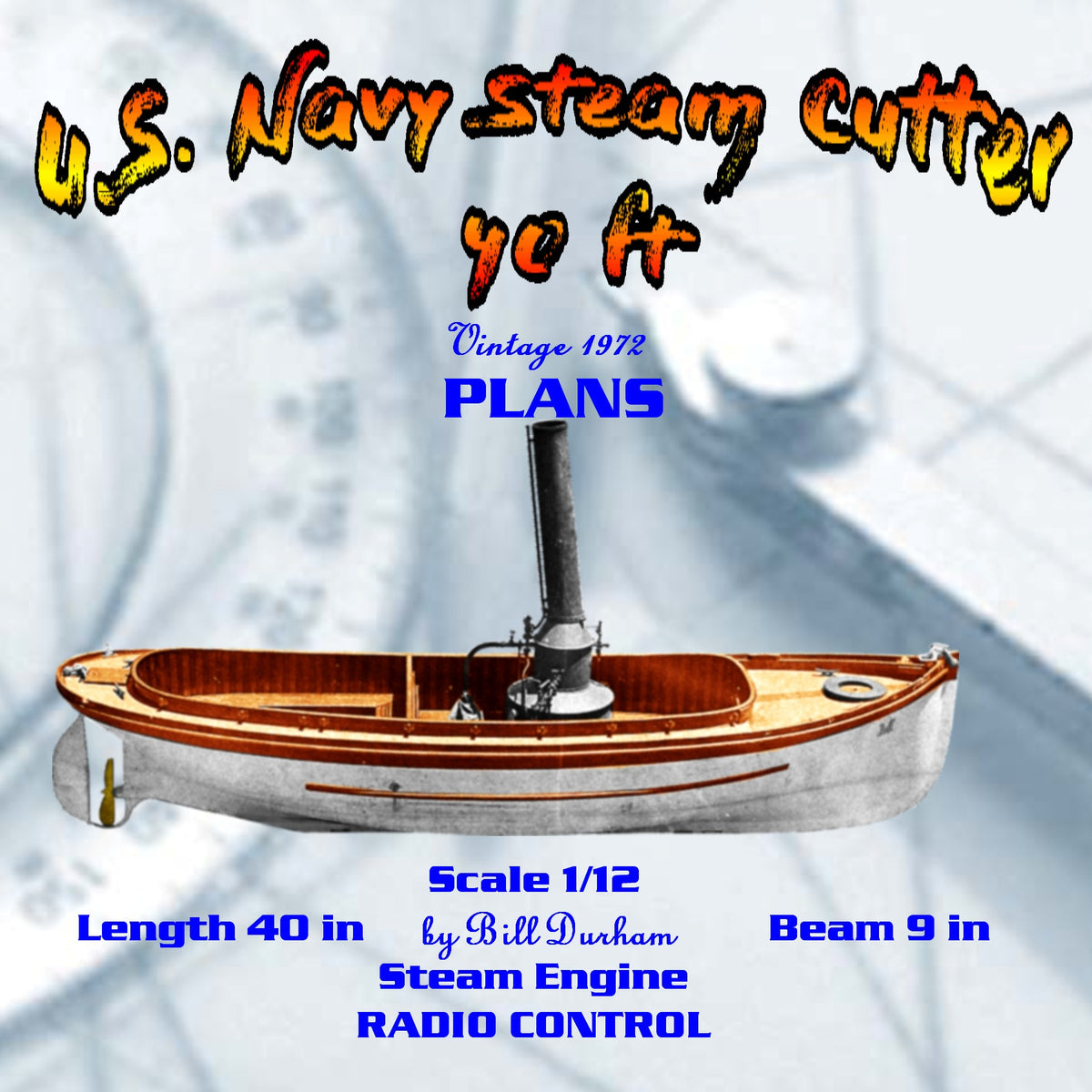 Full Size Printed line drawings Plan 40 ft.& 30ft. U.S. Navy Steam Cut ...