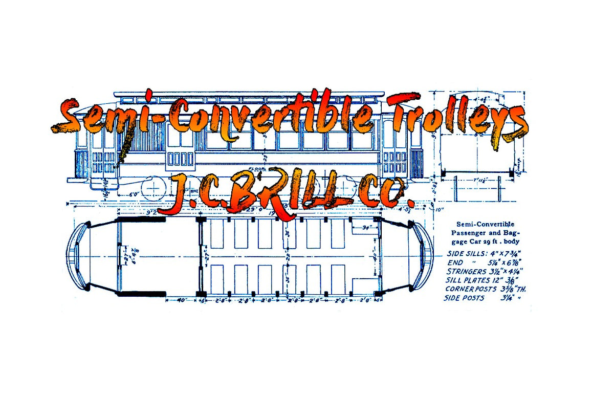 Full size printed Drawings Semi-Convertible Trolleys J.C.BRILL CO. A 1 ...